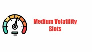 What are Medium Volatility Slots? (With Games List) | McLuck Blog